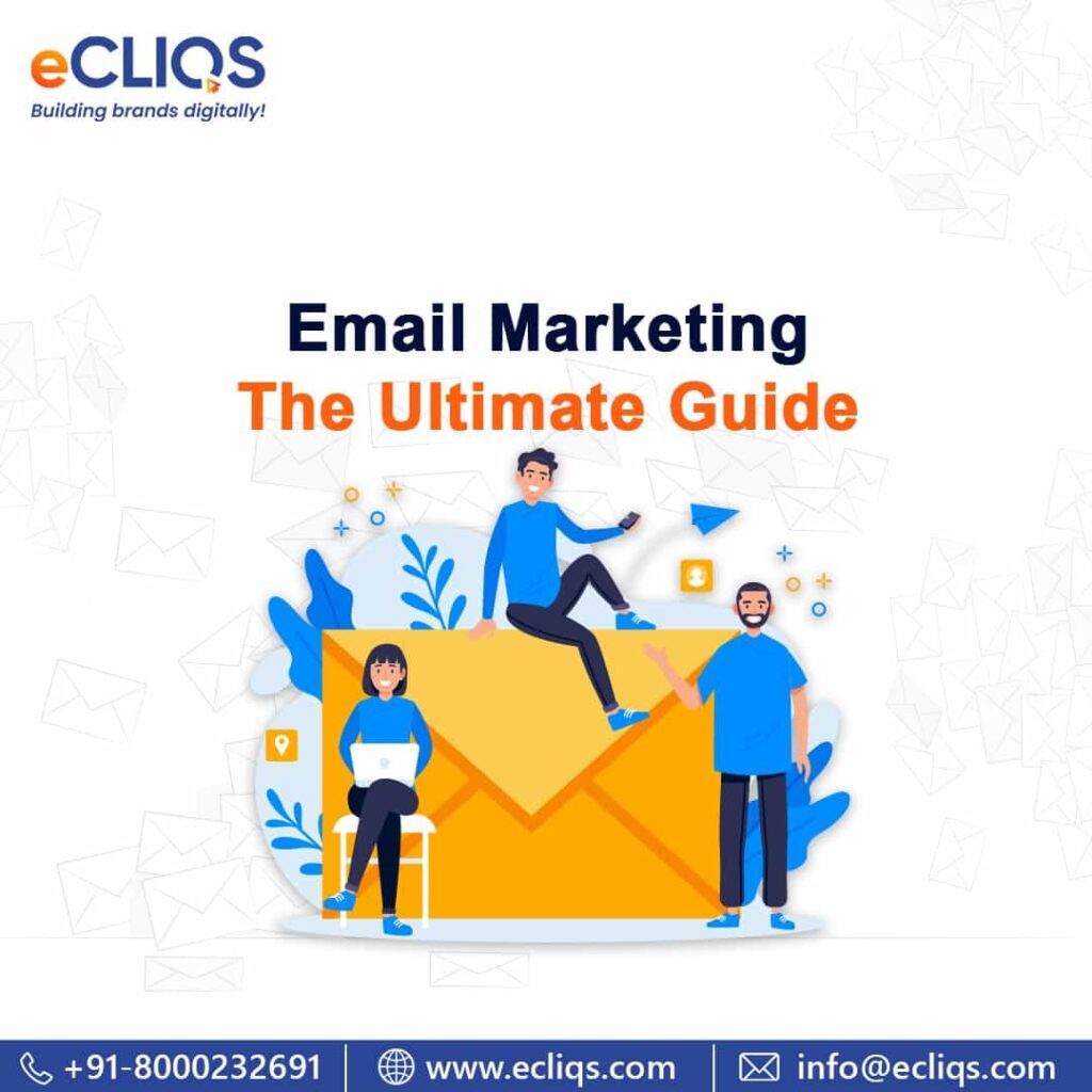Email Marketing - The Complete Guide | Ecliqs Consulting