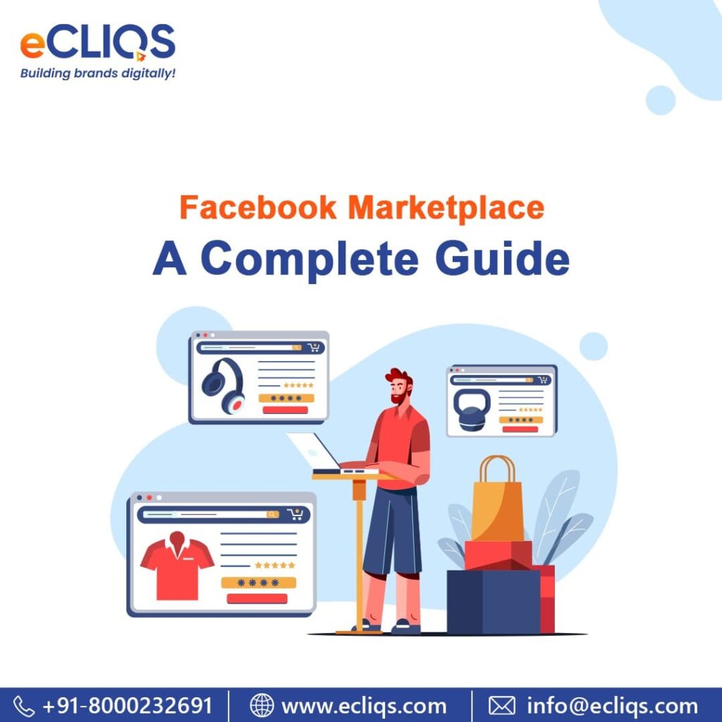 Facebook Marketplace - A Complete Guide | e-Cliqs Consulting