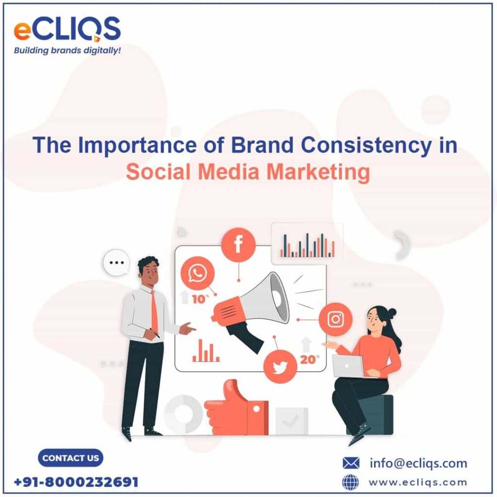 The Importance of Brand Consistency in Social Media Marketing